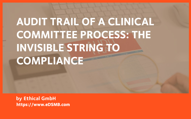 Audit trail of a clinical committee process: the invisible string to ...